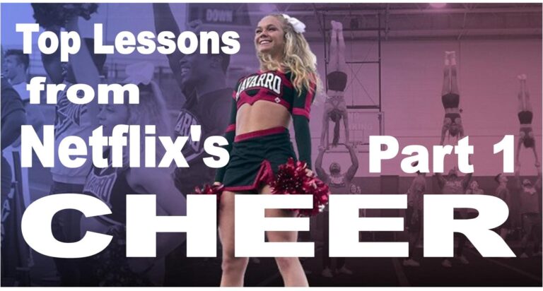 Top 12 Lessons from Netflix’s Cheer Part 1